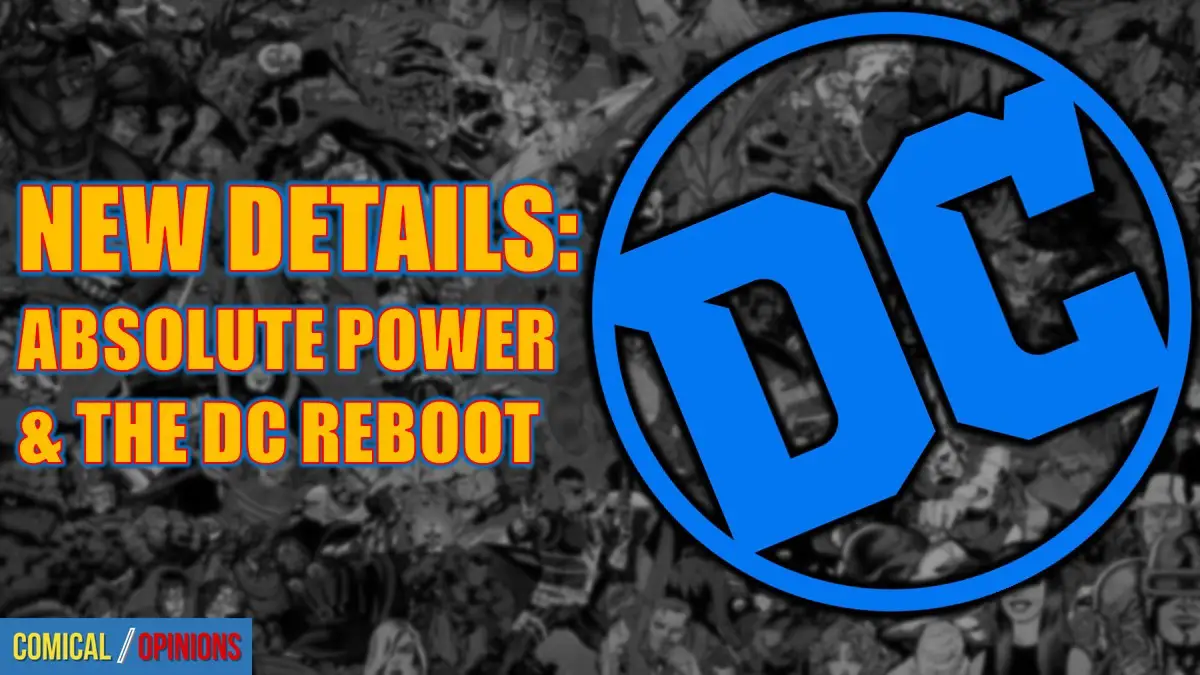 Update: New Details About DC Comics Absolute Power | Comical Opinions